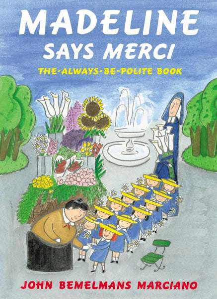 Madeline Says Merci: The Always-Be-Polite Book – The Fox Group